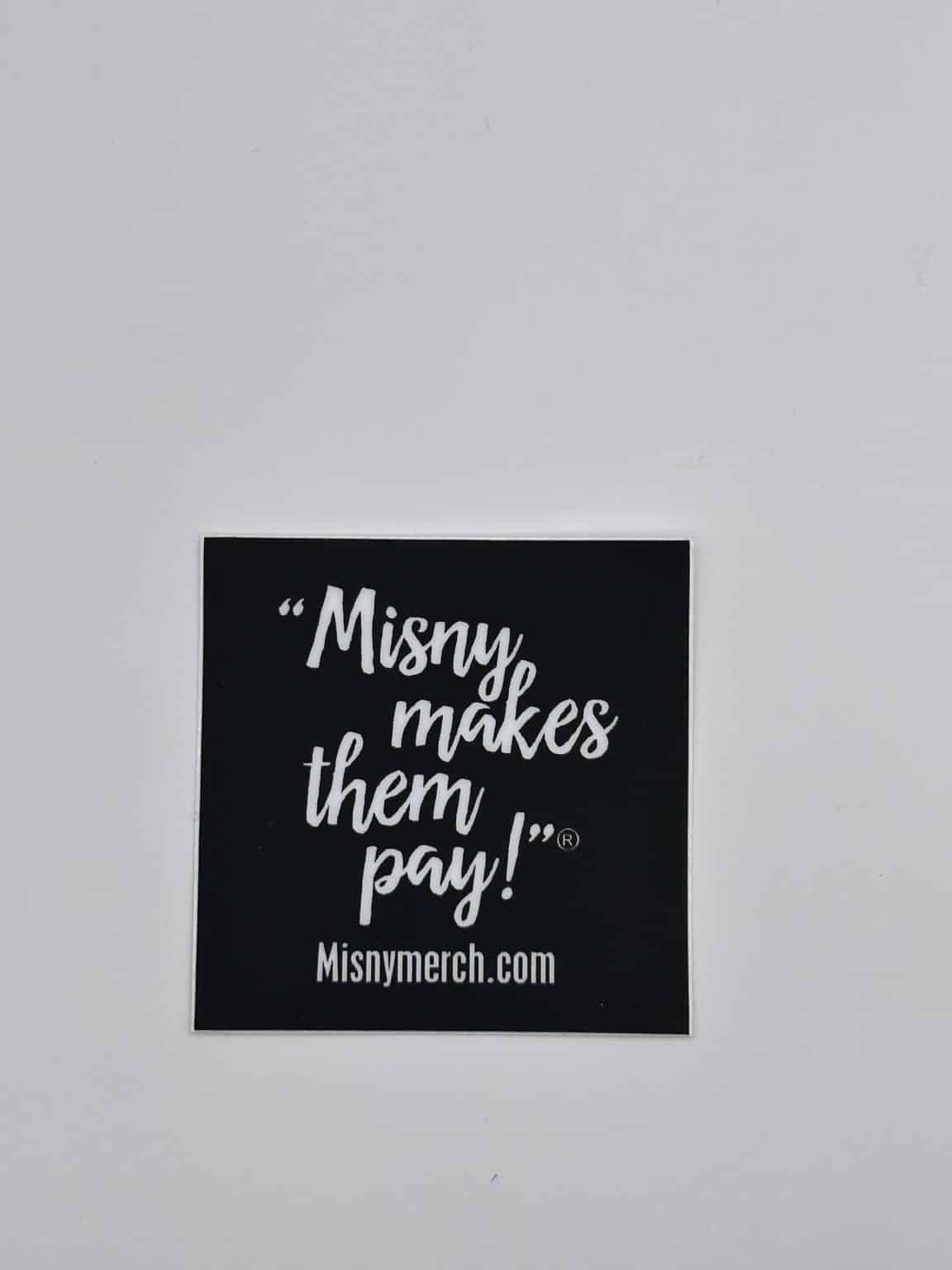 Make Them Pay Sticker - Misny Merch